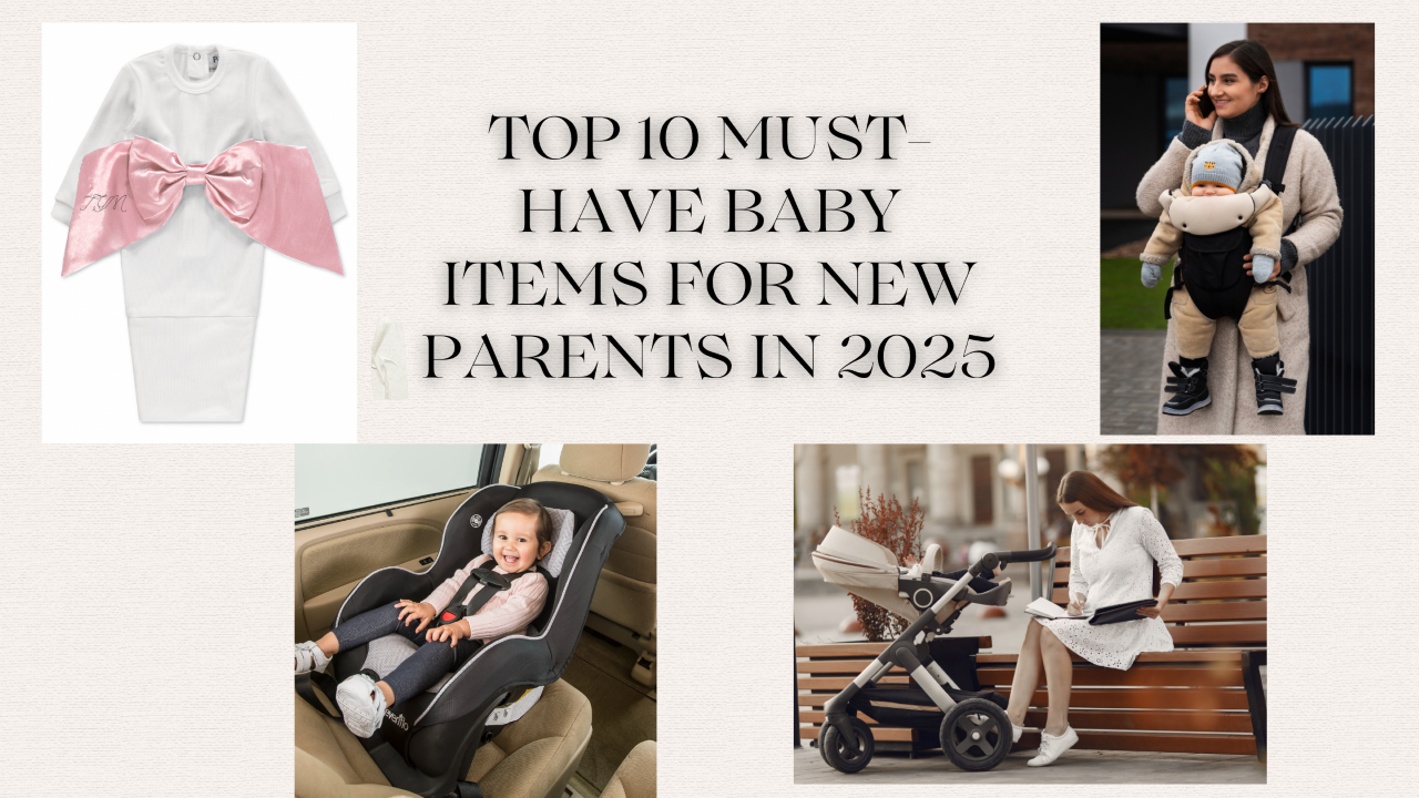 Top 10 Must Have Baby Items in 2025 (Updated) – Carriage Boutique